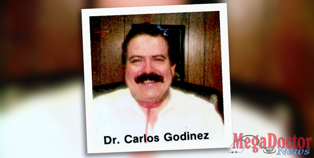 Anecdote Dr Carlos Godinez Dedication Perseverance And Energy