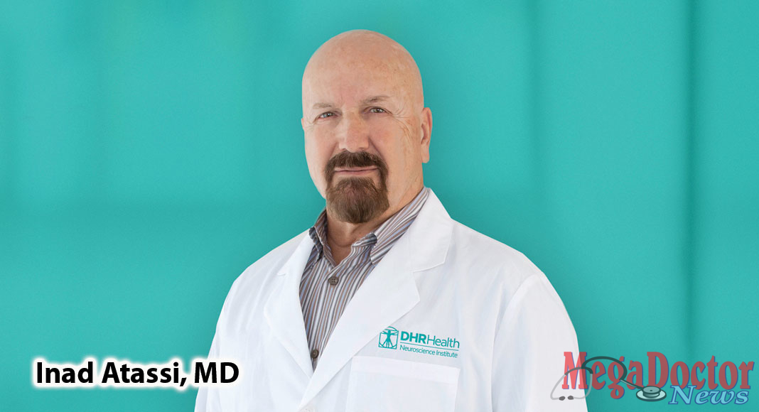 DHR Health Welcomes Neurosurgeon Dr. Inad B. Atassi - Mega Doctor News