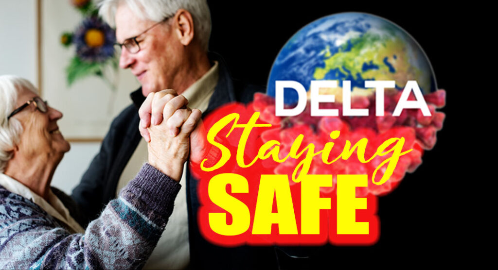 How Older People Can Stay Safe from the Delta Variant - Mega Doctor News