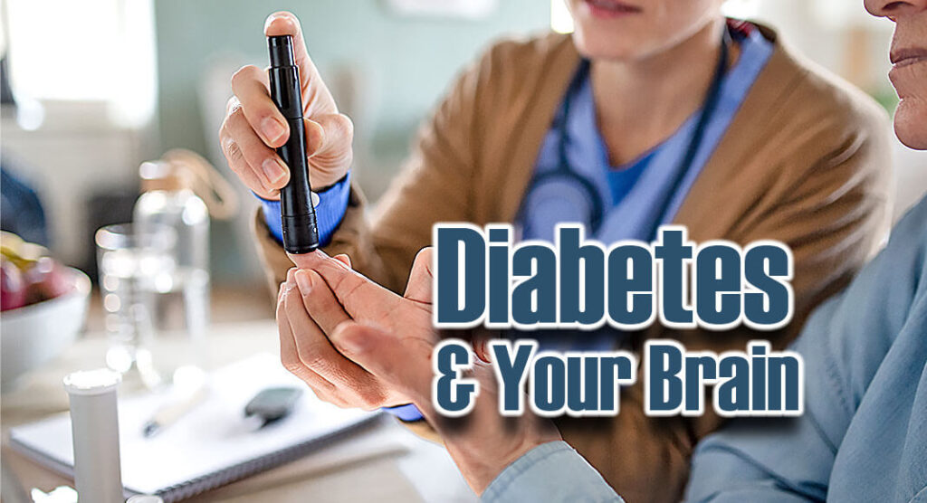 The Effects of Diabetes on Your Brain - Mega Doctor News