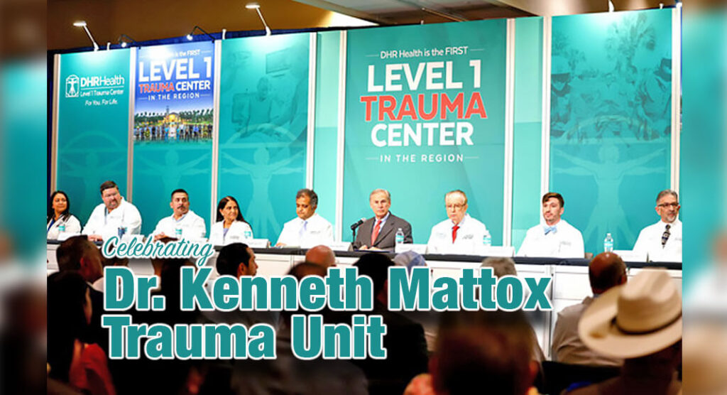 DHR Health Level 1 Trauma Center Dedication - Mega Doctor News