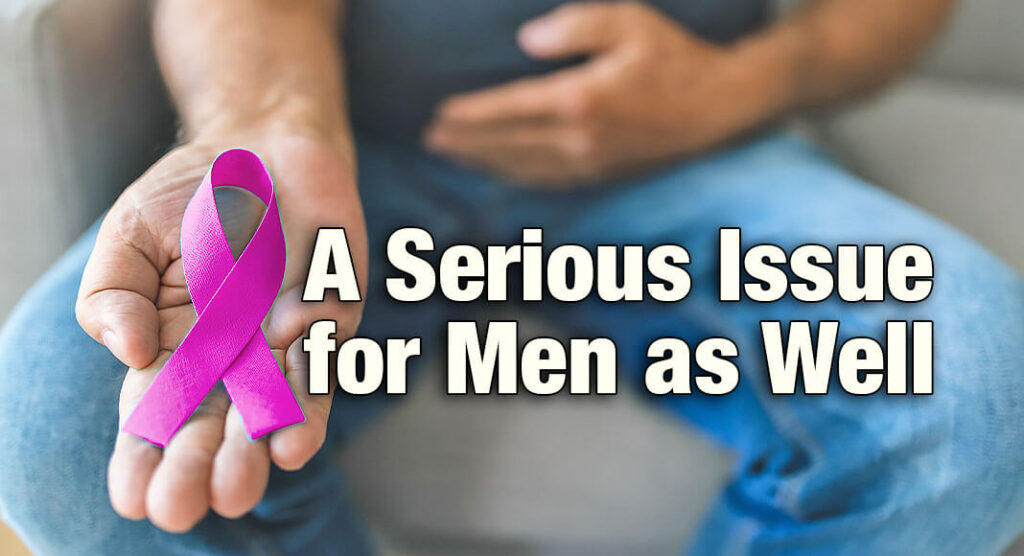 Breast Cancer Awareness Is for Men Too - Mega Doctor News