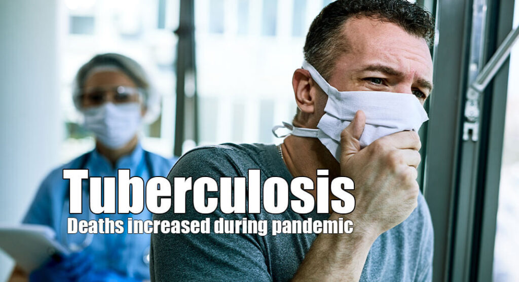 TB Deaths & Disease Increased During Pandemic - Mega Doctor News