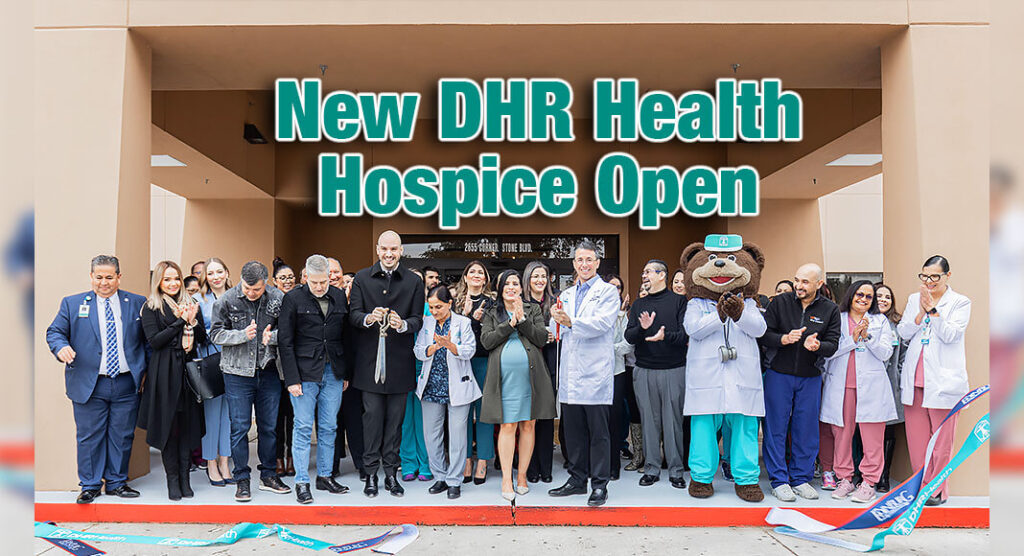 DHR Health Opens First Hospice Hospital in the RGV - Mega Doctor News