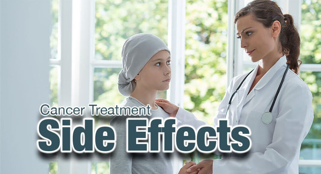 Side Effects of Cancer Treatment - Mega Doctor News