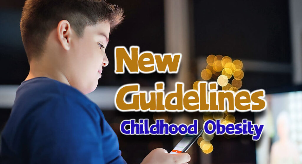 New Guidelines to Treat Obesity in Children - Mega Doctor News