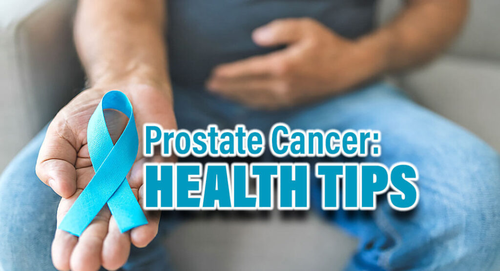 Prostate Cancer Health Tips - Mega Doctor News
