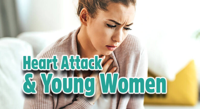 Why Young Women Have More Adverse Outcomes After a Heart Attack Than ...