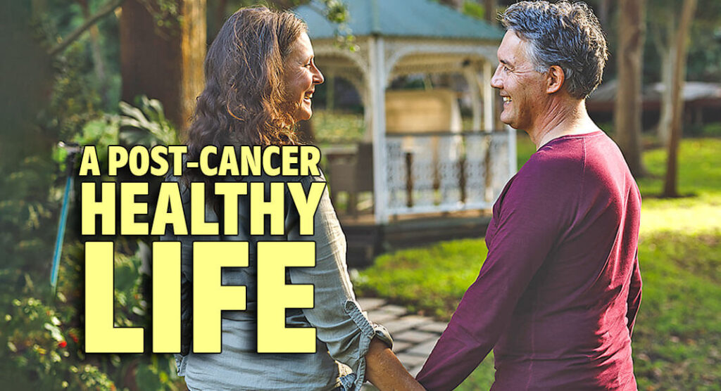 Healthy Living After Cancer - Mega Doctor News