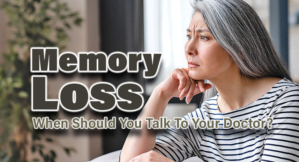 When to Talk to Your Doctor About Memory Loss - Mega Doctor News