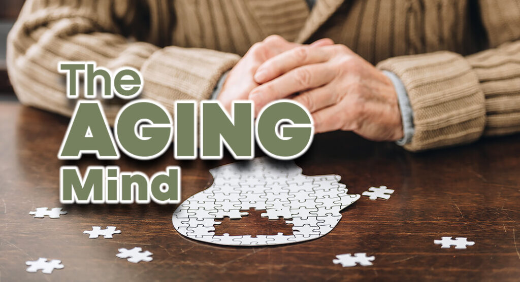 What Happens to Aging Minds - Mega Doctor News