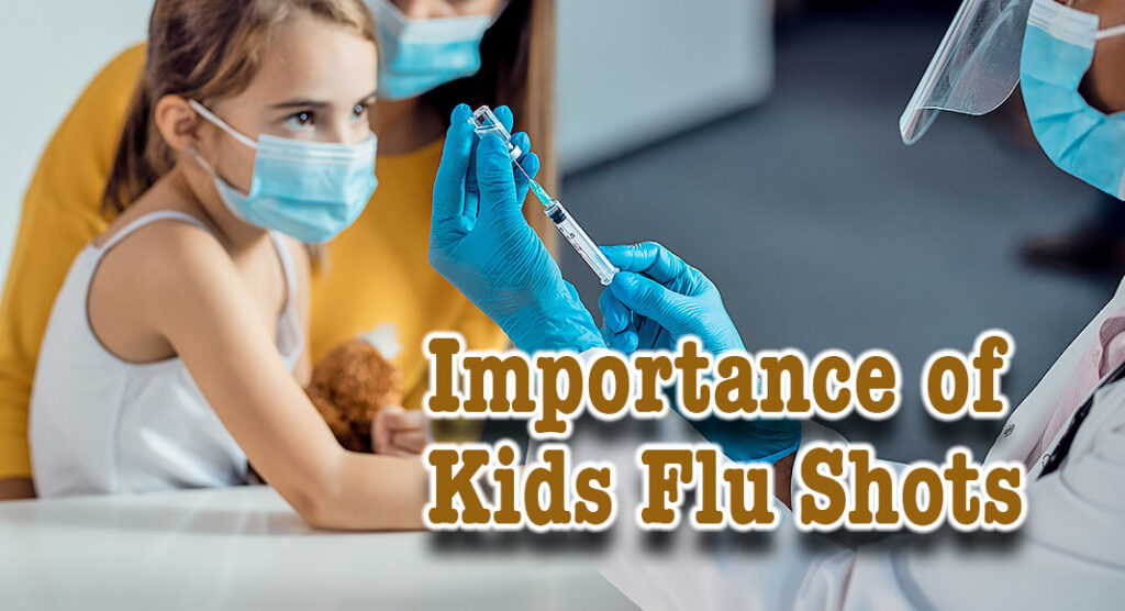 Importance of Flu Vaccine for Kids - Mega Doctor News