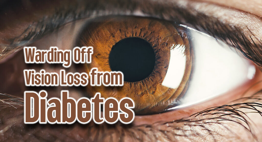 Focus on Your Sight & Health to Ward Off Vision Loss from Diabetes ...
