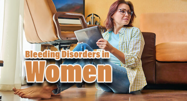 Bleeding Disorders in Women - Mega Doctor News