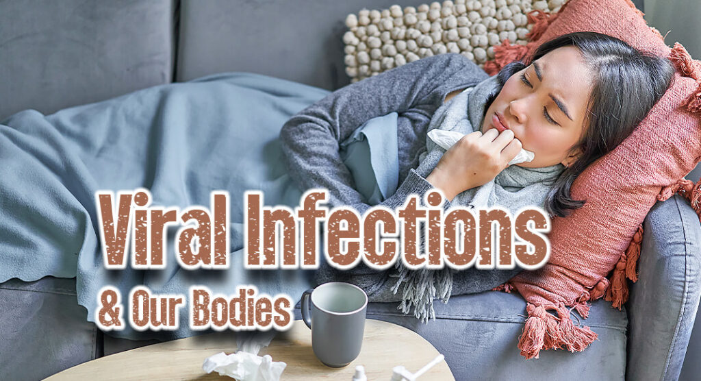 How Viral Infections Interact with Our Bodies - Mega Doctor News