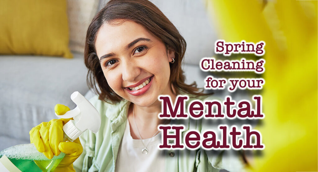 Spring Cleaning for your Mental Health - Mega Doctor News
