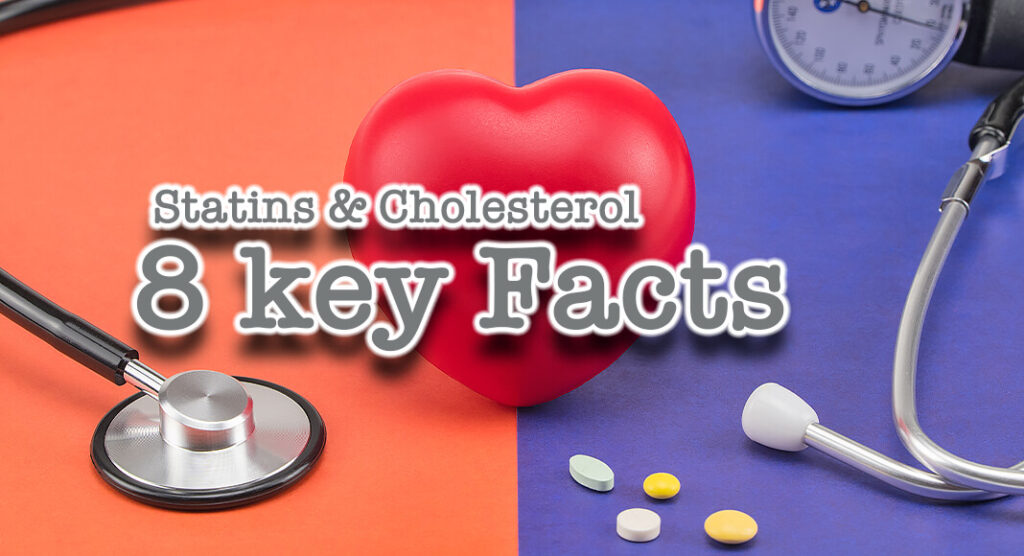 8 Key Facts About Statins & Cholesterol - Mega Doctor News