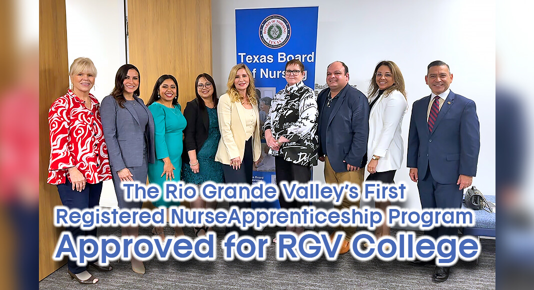 The Rio Grande Valley’s First Registered Nurse Apprenticeship Program Approved for RGV College ...