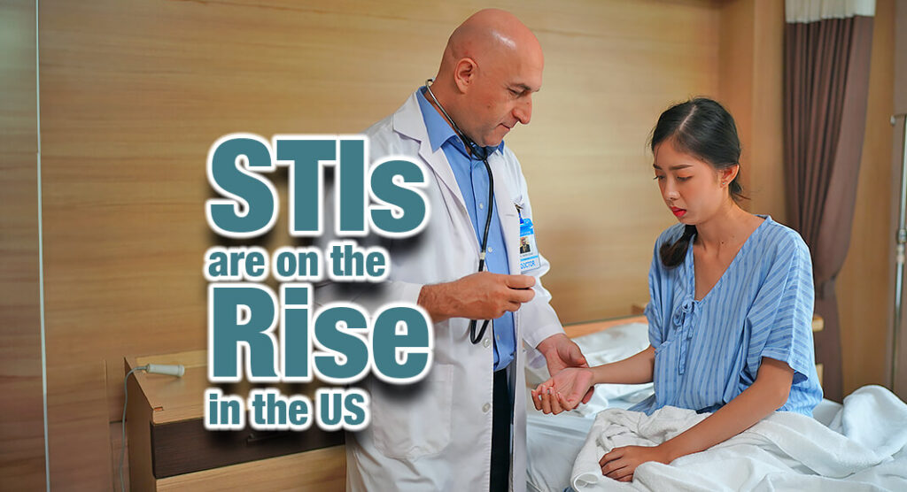 Why STIs are on the Rise in the US - Mega Doctor News