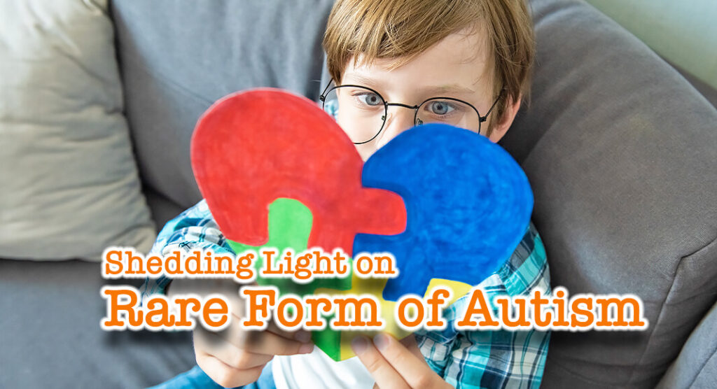 UTSW Study Sheds Light on Rare Form of Autism - Mega Doctor News