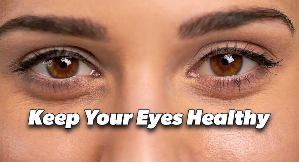 Keep Your Eyes Healthy - Mega Doctor News