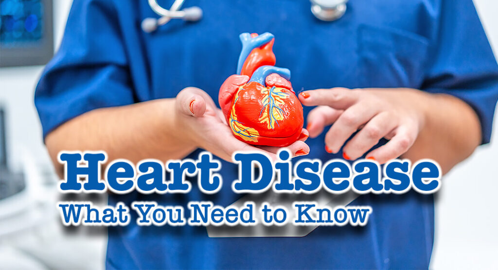 Heart Disease: What you need to know - Mega Doctor News