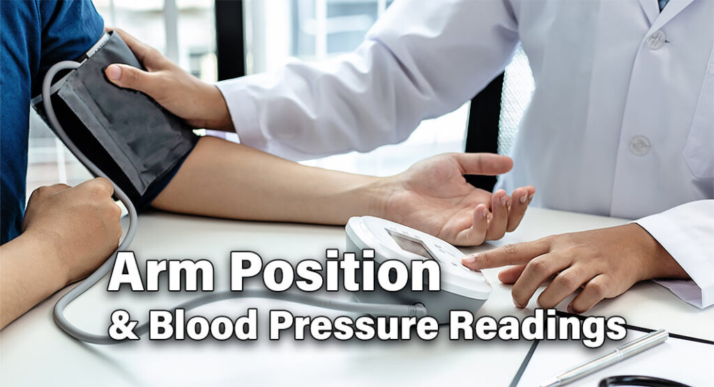 Commonly Used Arm Positions Can Substantially Overestimate Blood ...