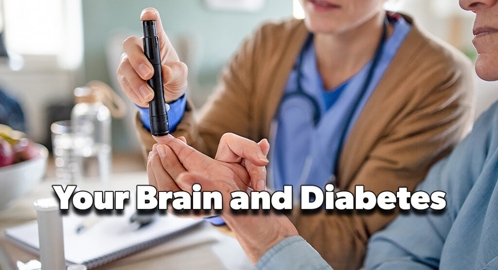Your Brain and Diabetes - Mega Doctor News