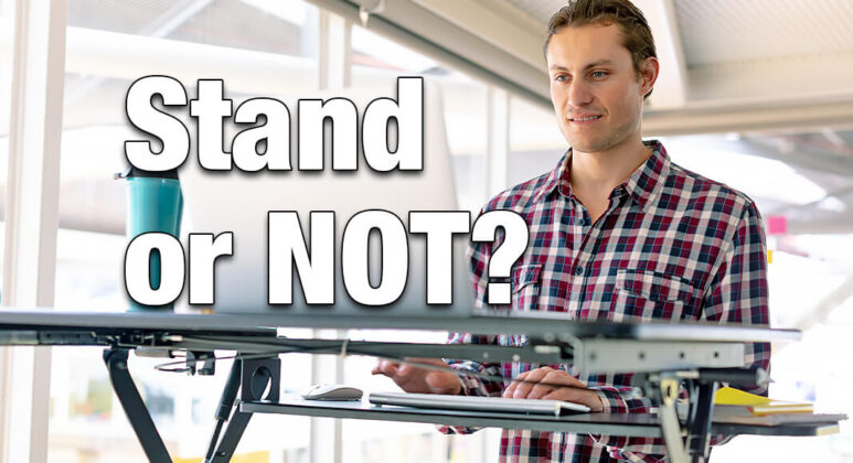 Standing Desks May Not Be The Silver Bullet We Thought - Mega Doctor News