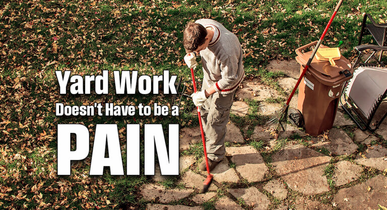 Yard Work Doesn't Have to be a Pain - Mega Doctor News