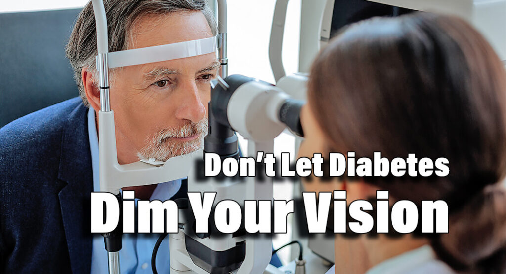 Don’t Let Diabetes Dim Your Vision - Mega Doctor News