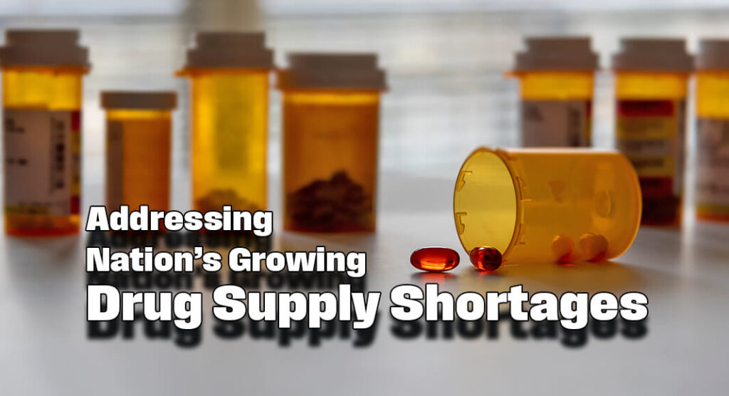 Addressing Nation’s Growing Drug Supply Shortages - Mega Doctor News