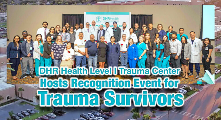 DHR Health Level I Trauma Center Hosts Recognition Event for Trauma ...
