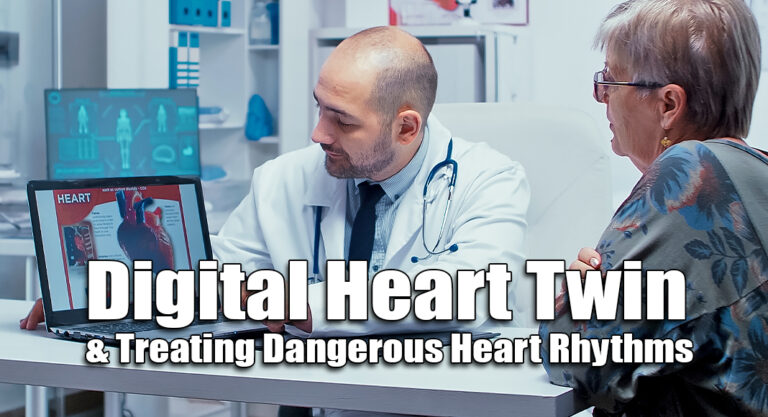 Digital Heart Twin & Treating Dangerous Heart Rhythms - Mega Doctor News