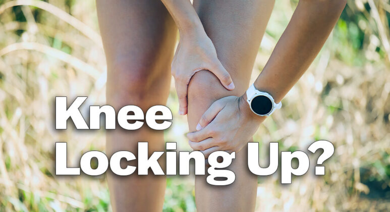 What Can Cause Someone’s Knee to Lock Up? - Mega Doctor News