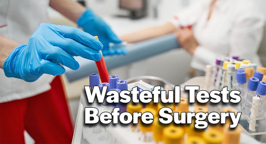 Wasteful Tests Before Surgery: Study Shows How to Reduce Them Safely ...
