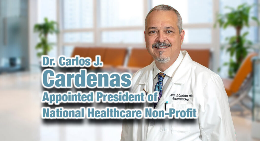 Dr. Carlos J. Cardenas Appointed President of National Healthcare Non ...