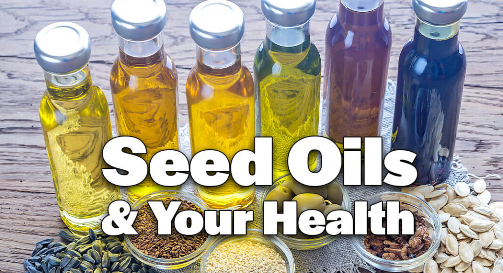 Are Seed Oils Actually Bad for You? - Mega Doctor News