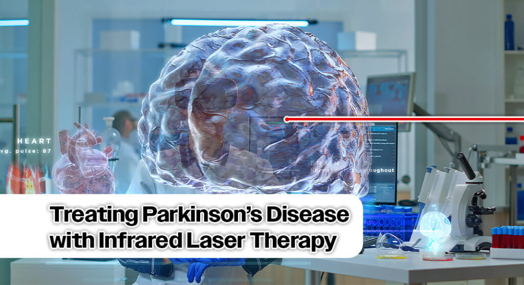 Exploring Infrared Laser Therapy to Treat Parkinson’s Disease - Mega ...