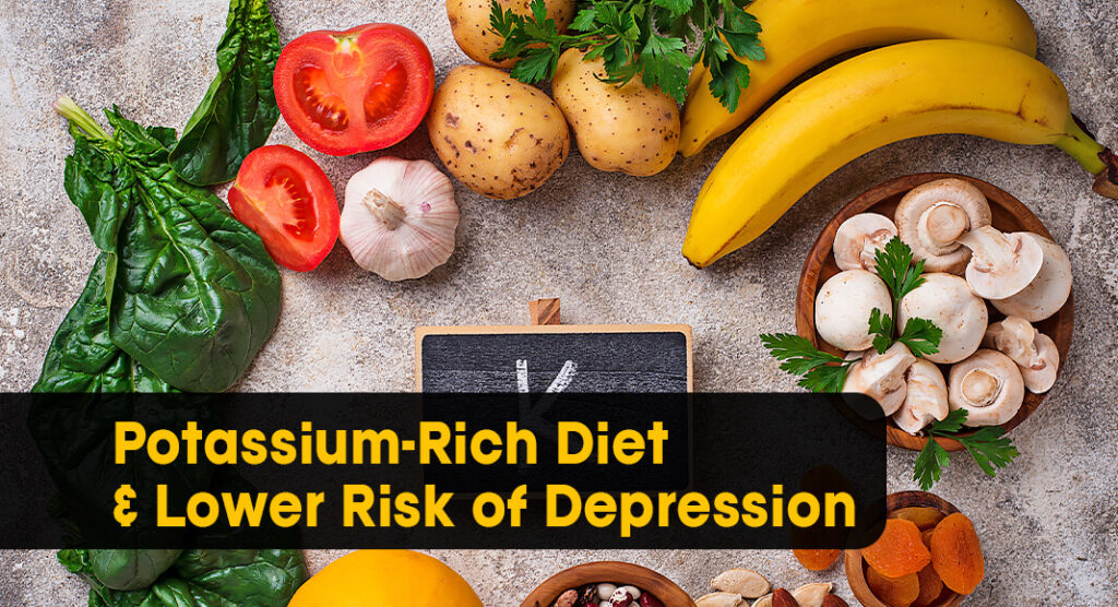 Potassium-Rich Diet Linked to Lower Depression Risk in New Study - Mega ...